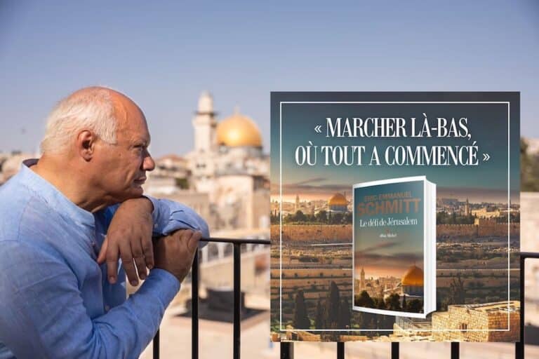 Éric-Emmanuel Schmitt renouvelé par Jérusalem - Magazine L'APPEL